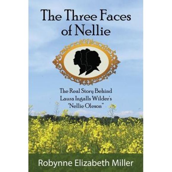 Robynne Elizabeth Miller | Other | The Three Faces Of Nellie The Real ...